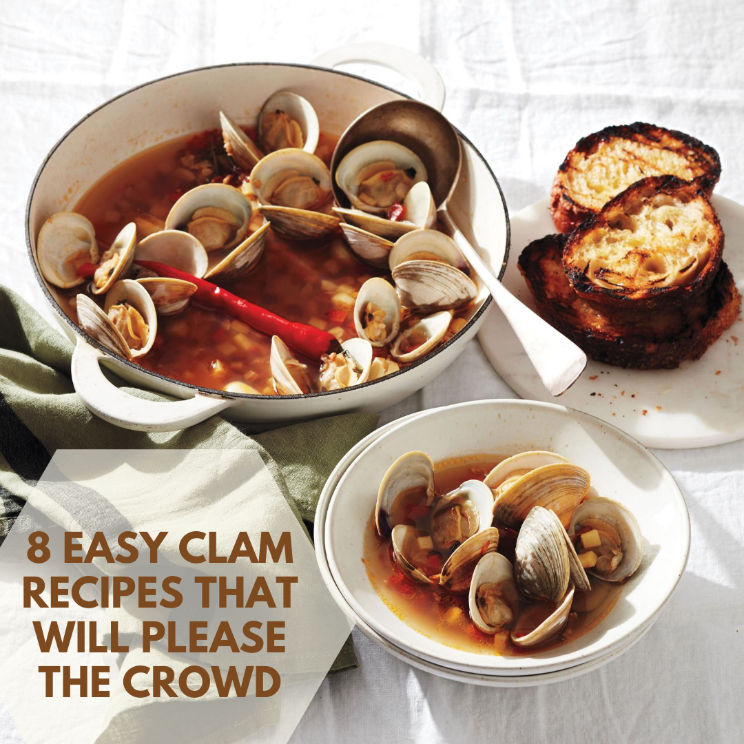 8 Easy Clam Recipes That Will Please The Crowd | Global Live Seafood